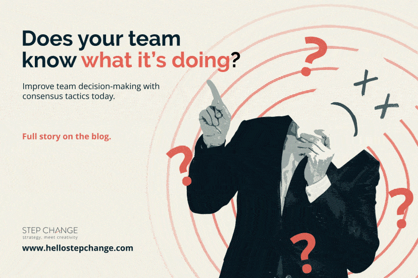 Team Decision Making: 4 Consensus Techniques Every Leader Must Learn